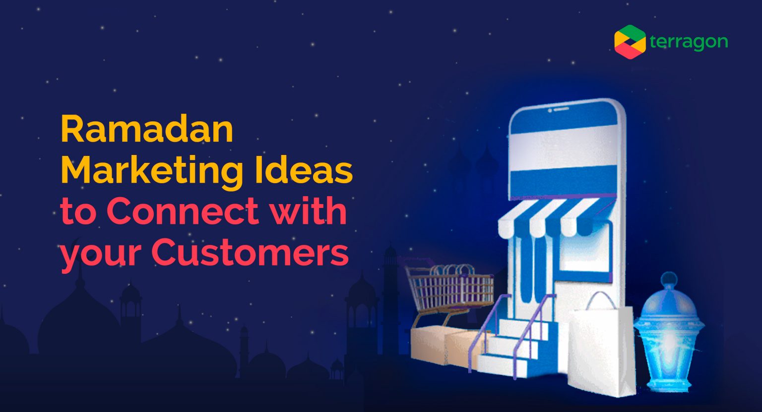 5 Best Ramadan Marketing Ideas to Connect with your Customers